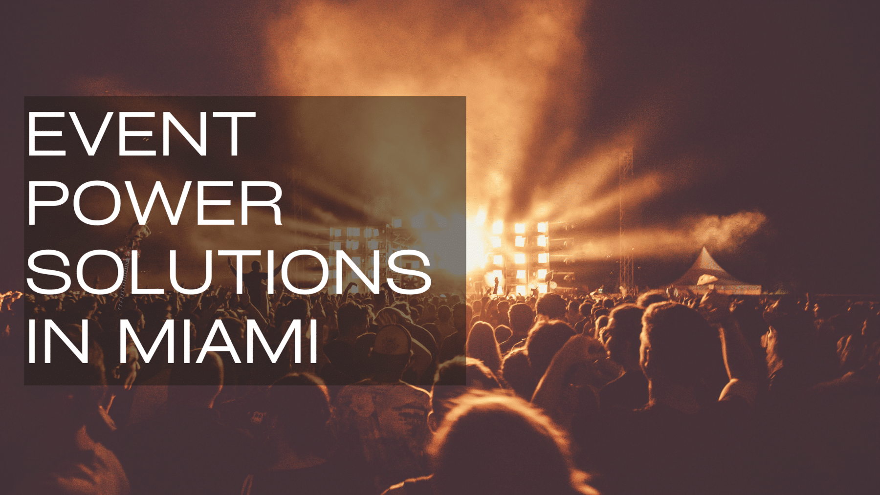 Event Power Solutions: How to Keep the Lights on at Festivals, Weddings ...